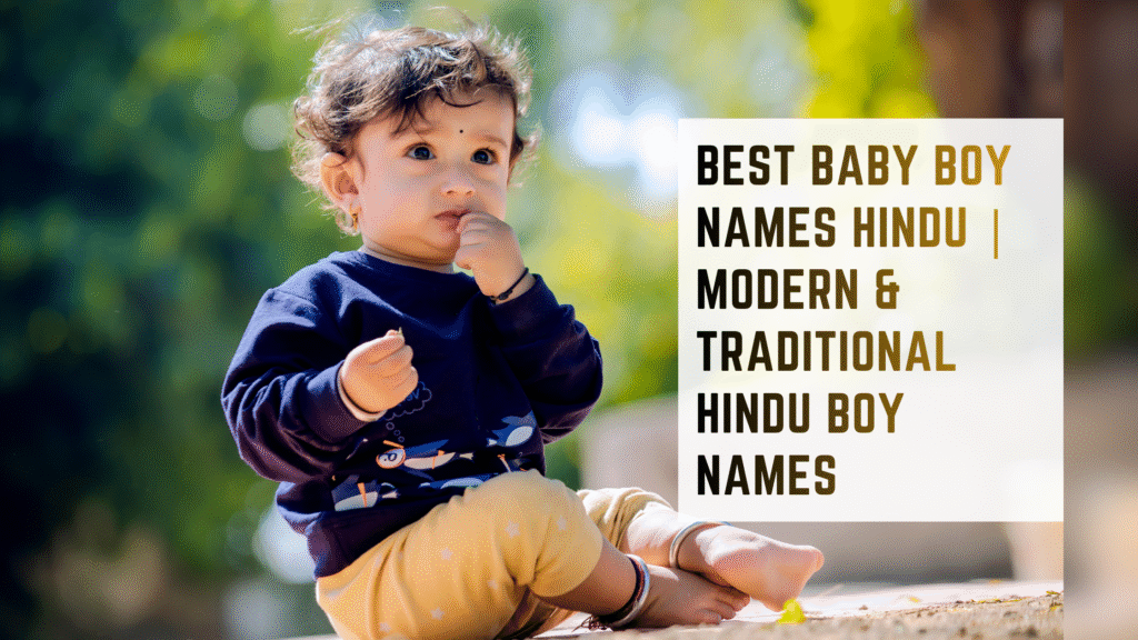Baby Boy Names Hindu Modern & Traditional Hindu Boy Names