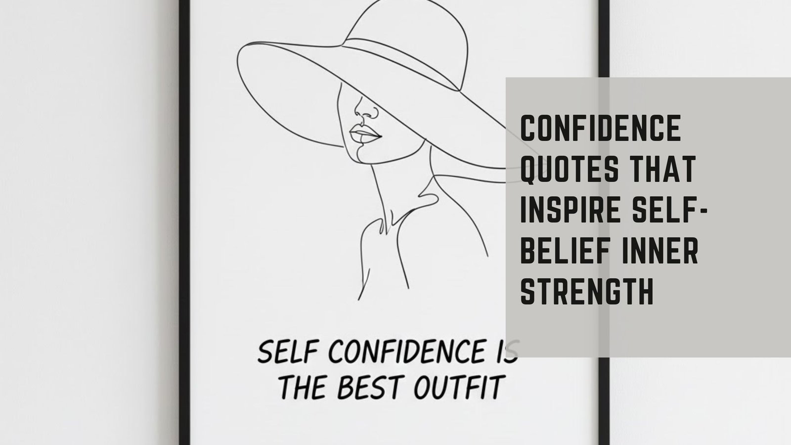 Confidence Quotes That Inspire Self-Belief Inner Strength