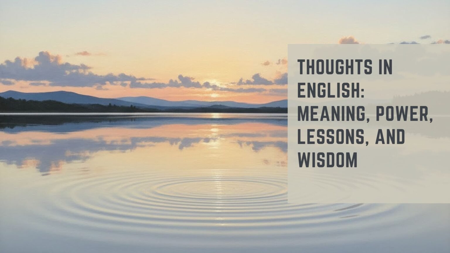 Thoughts in English: Meaning, Power, Lessons, and Wisdom